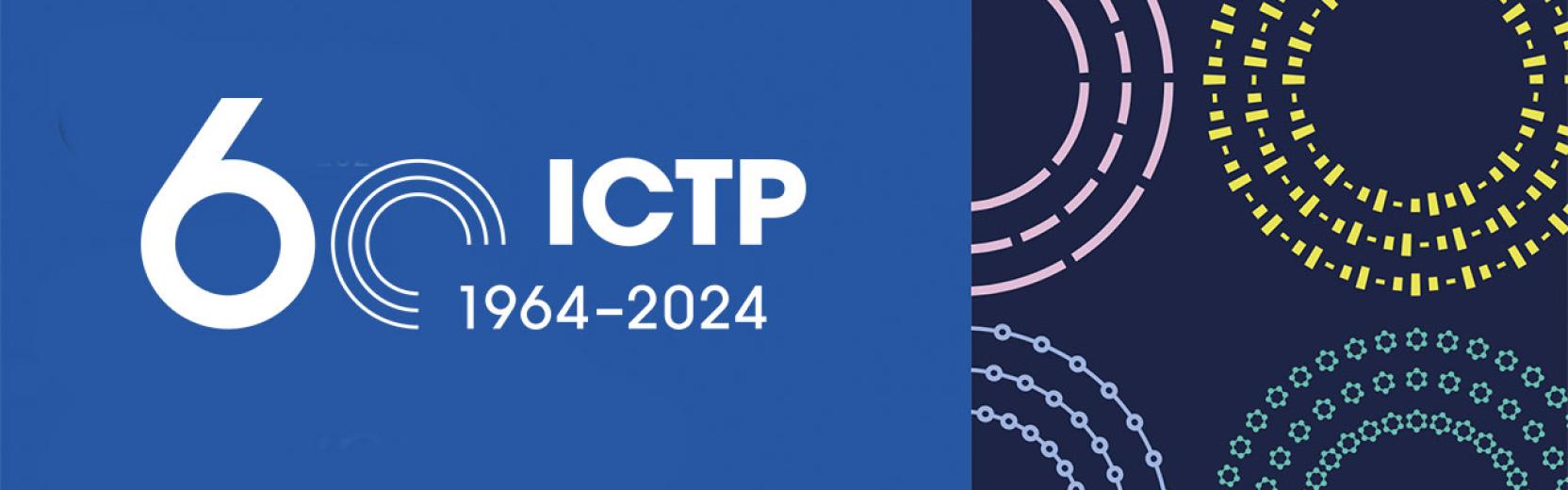 ICTP's 60th Anniversary | ICTP